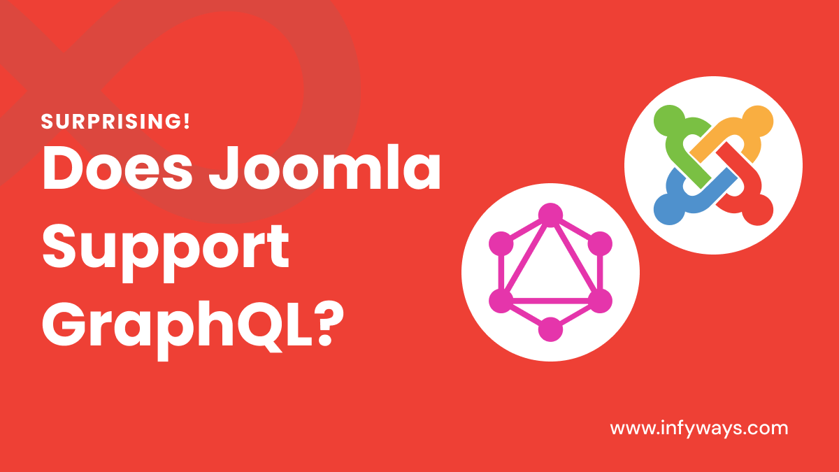 Does Joomla Support GraphQL? Find Out in 2025